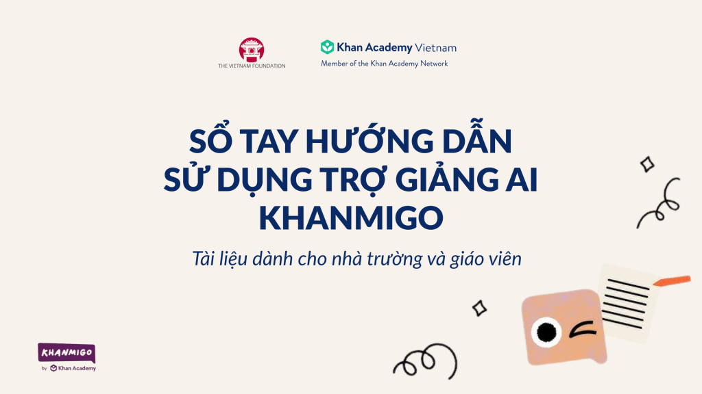 Hướng dẫn sử dụng Khanmigo dành cho Giáo viên - Khan Academy Vietnam (KAV)